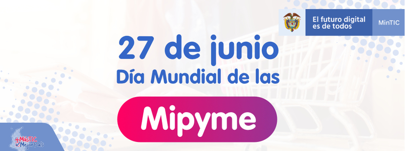 La oferta del MinTIC para fortalecer a las mipyme colombianas