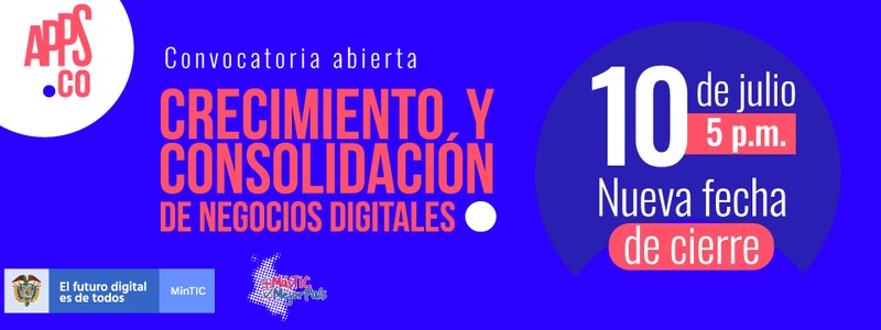 MinTIC amplía hasta el 10 de julio la convocatoria para acelerar 100 ...