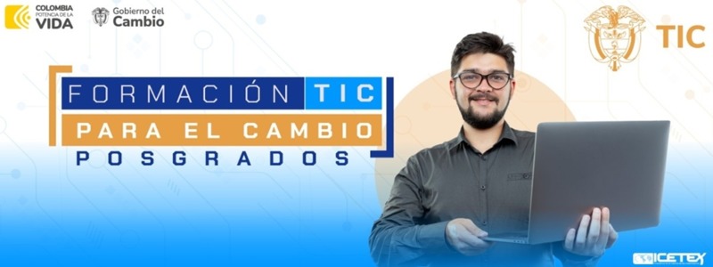 MinTIC abre convocatoria ‘Formación TIC para el Cambio: Posgrados’